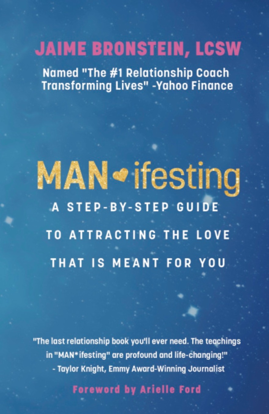 "MAN*ifesting: A Step-By-Step Guide to Attracting the Love That's Meant for You" by Jaime ...